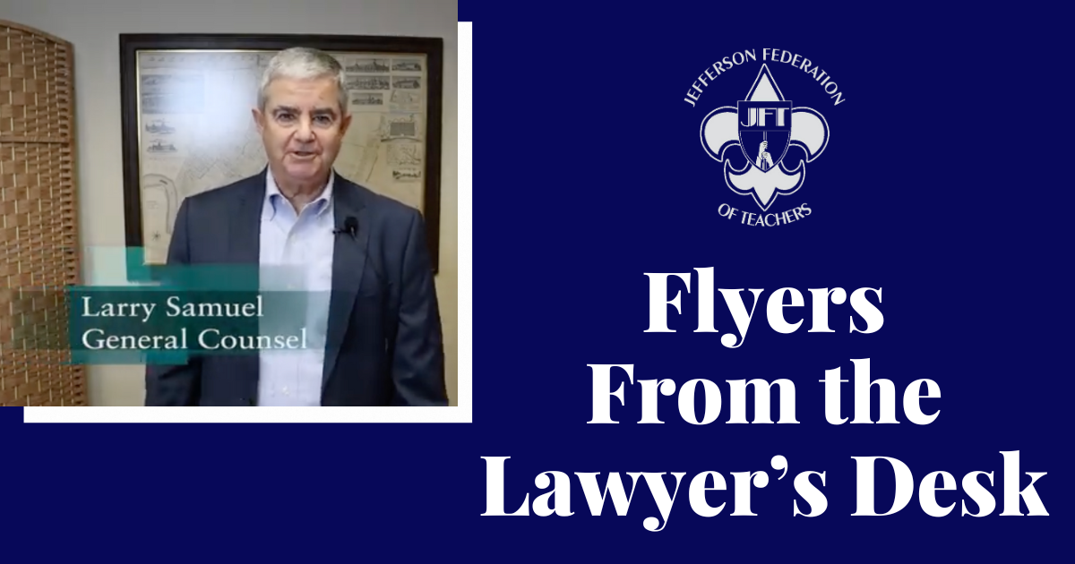 Flyers from the Lawyer's Desk | Jefferson Federation of Teachers